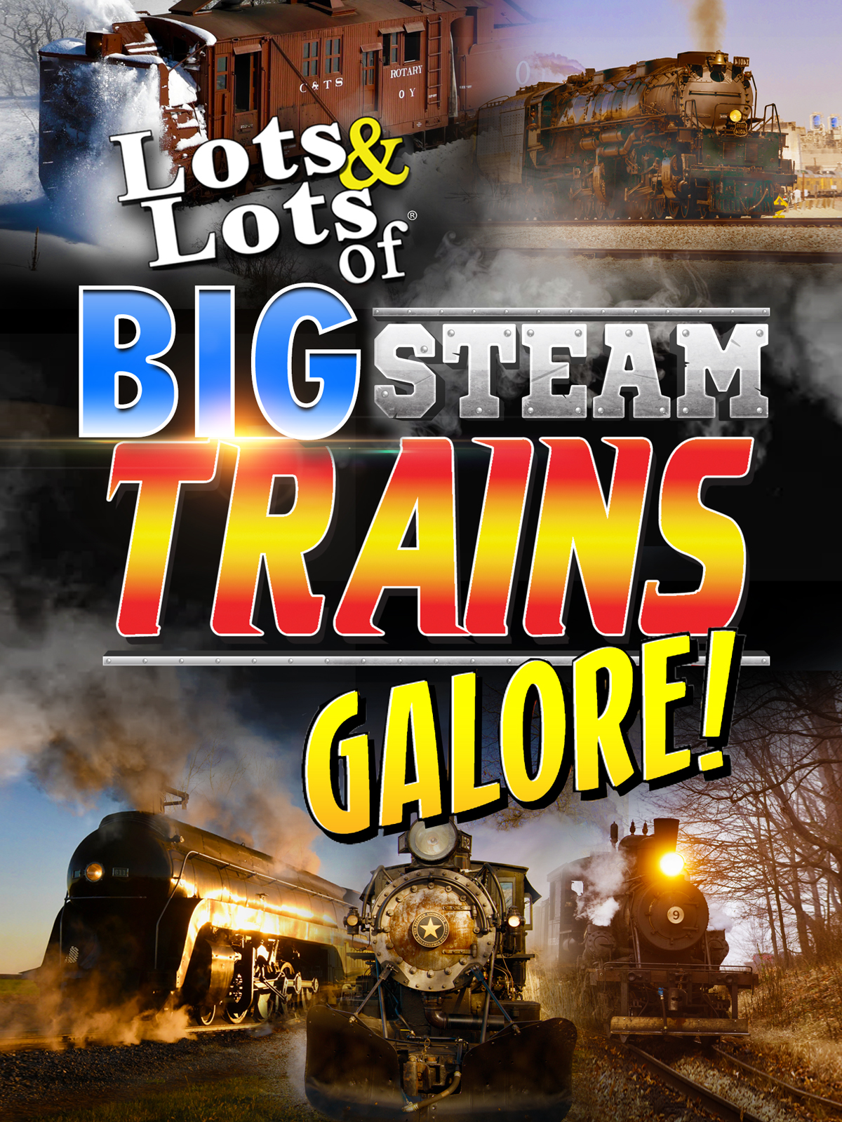 Big Steam Trains Galore | Huffing & Puffing Giants