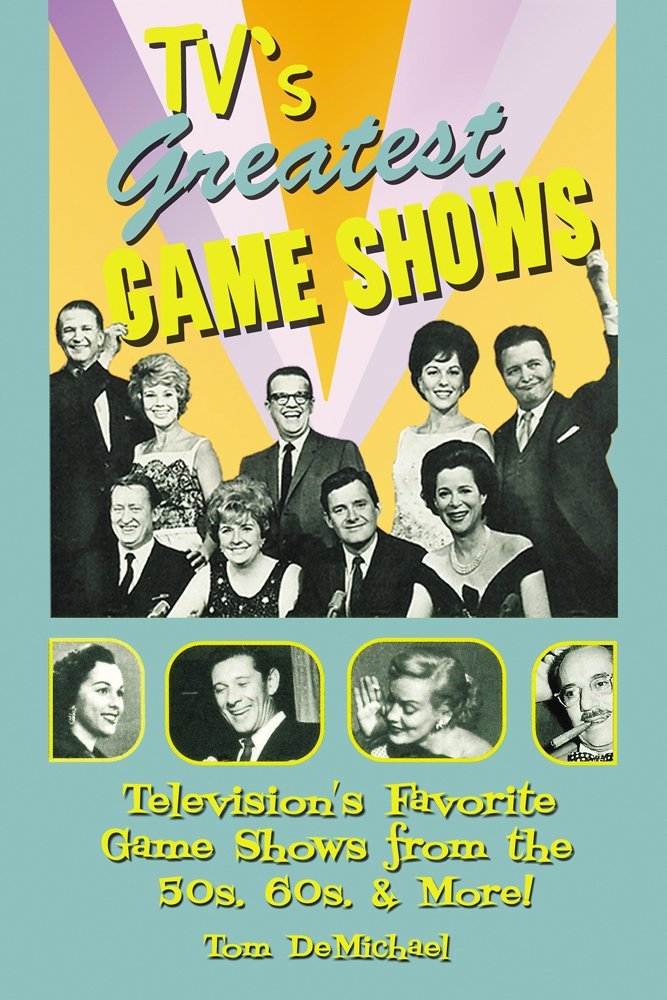 TV’s Greatest Game Shows of the 50’ & 60’s Book – Marshall Publishing Inc