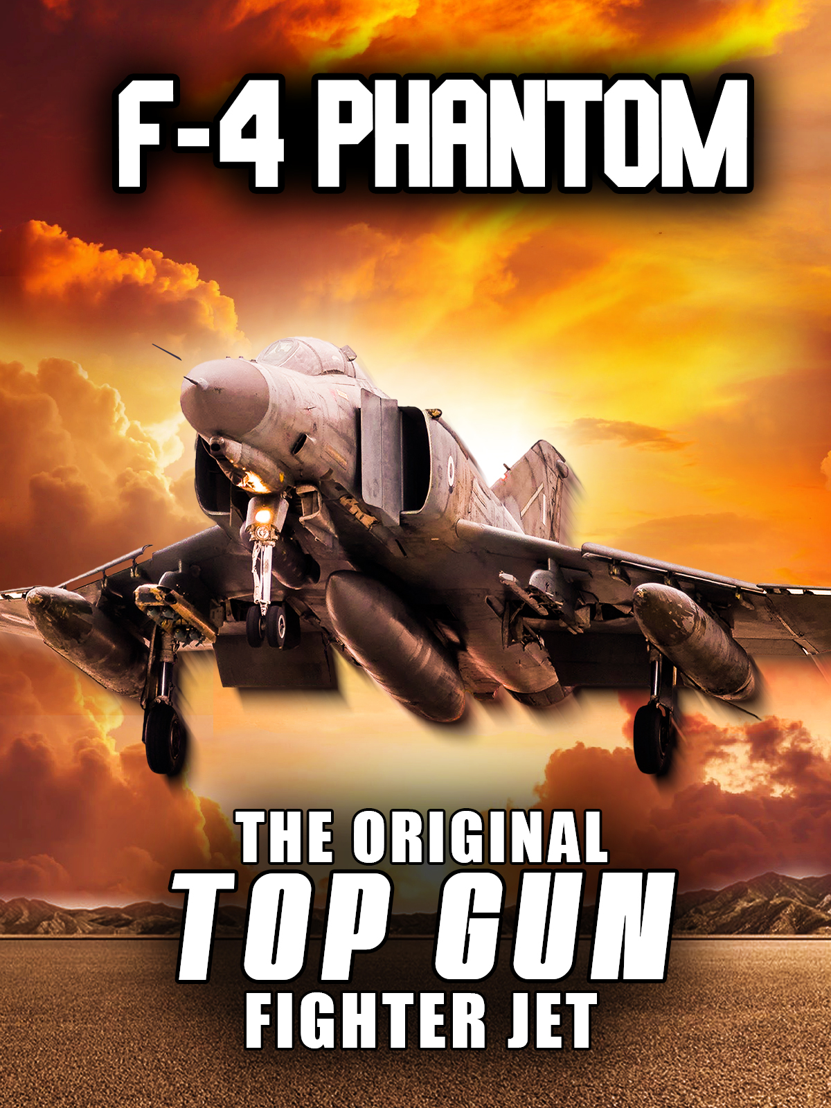 F-4 Phantom: The Original Top Gun Fighter Jet – Marshall Publishing Inc